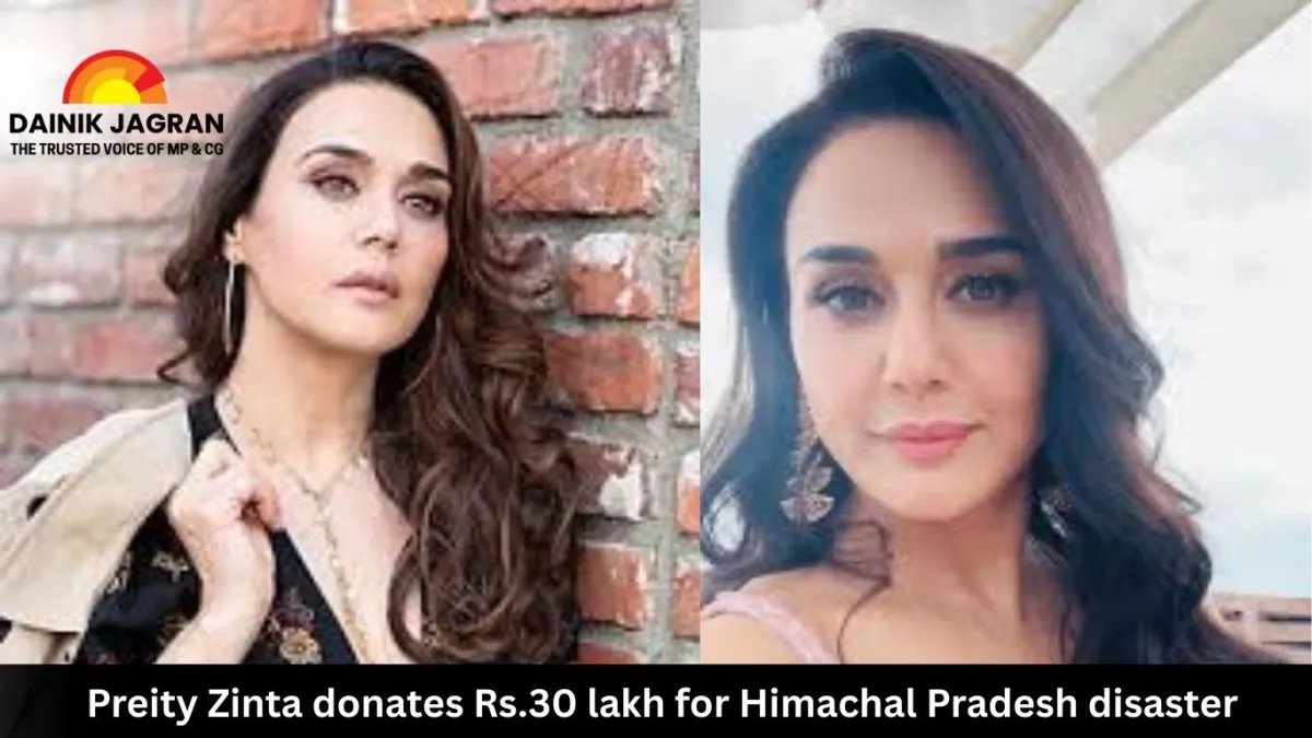 Preity Zinta donates Rs.30 lakh for Himachal Pradesh disaster relief ...