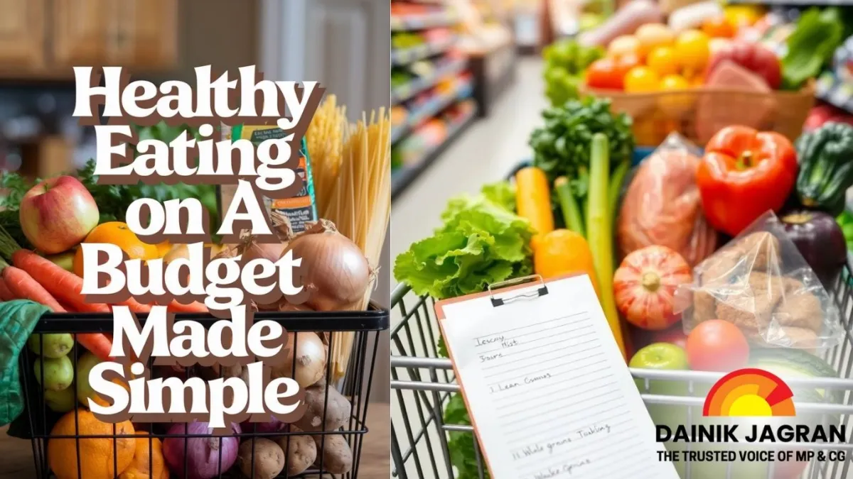 Healthy Eating on a Budget: Tips for Making Nutritious Choices - Dainik ...