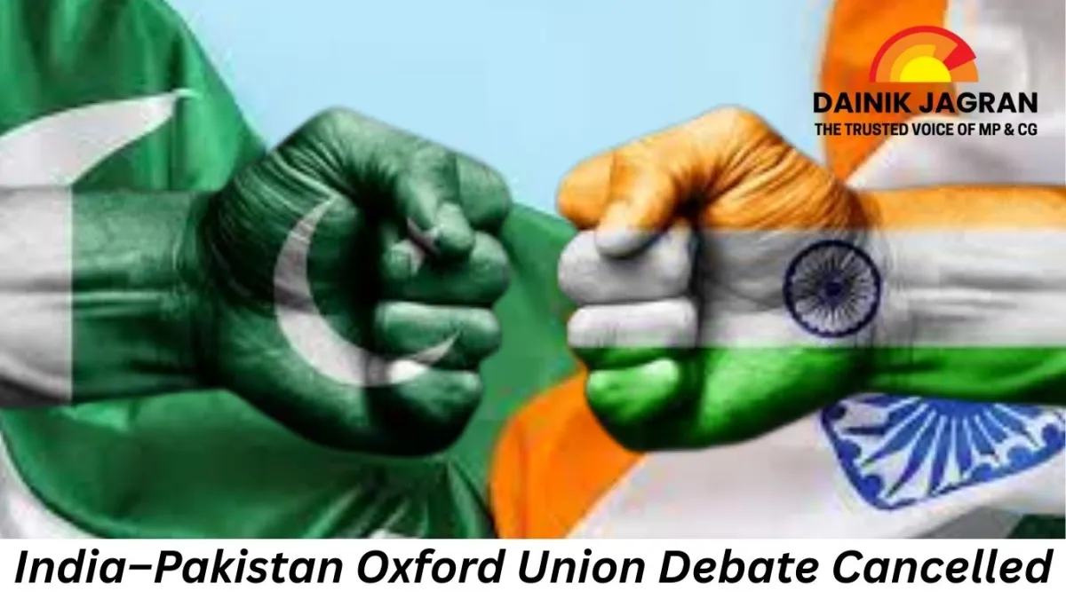 India–Pakistan Oxford Union Debate Cancelled: Both Sides Trade Charges ...