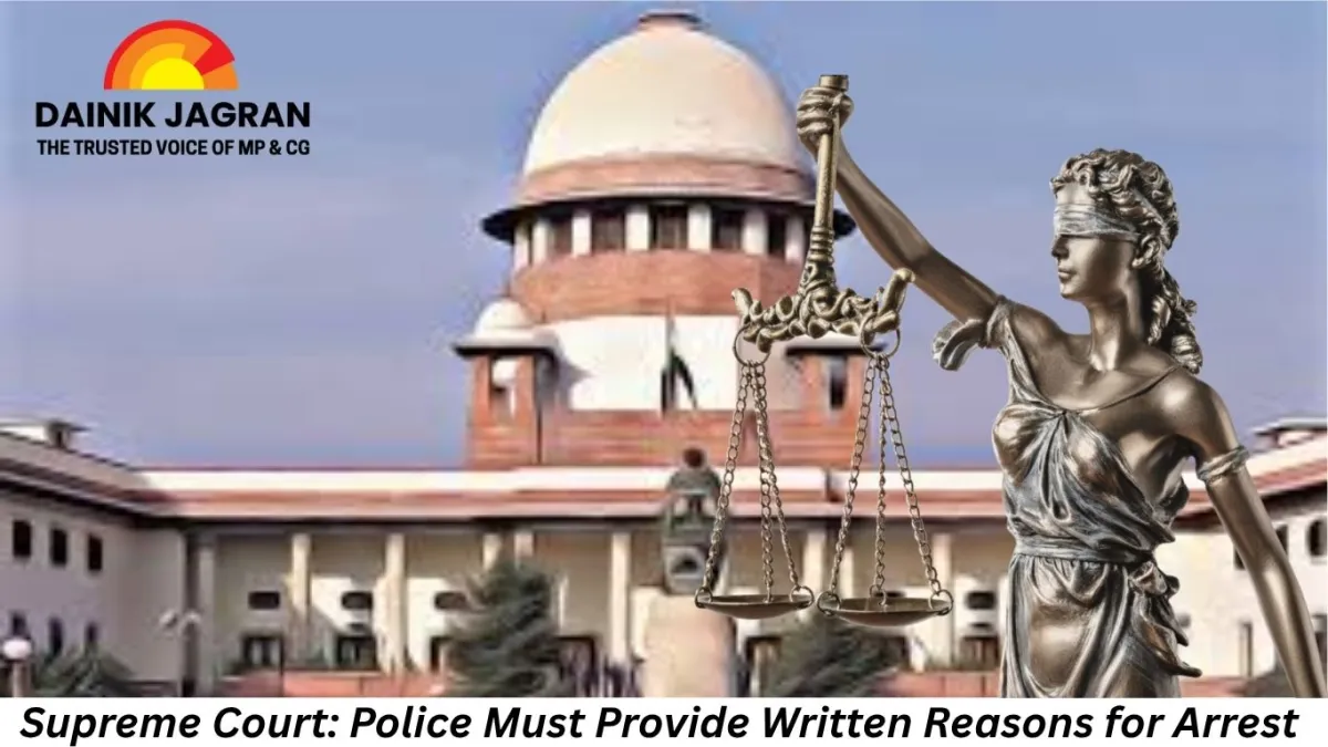 Supreme Court: Police Must Provide Written Reasons for Arrest in ...