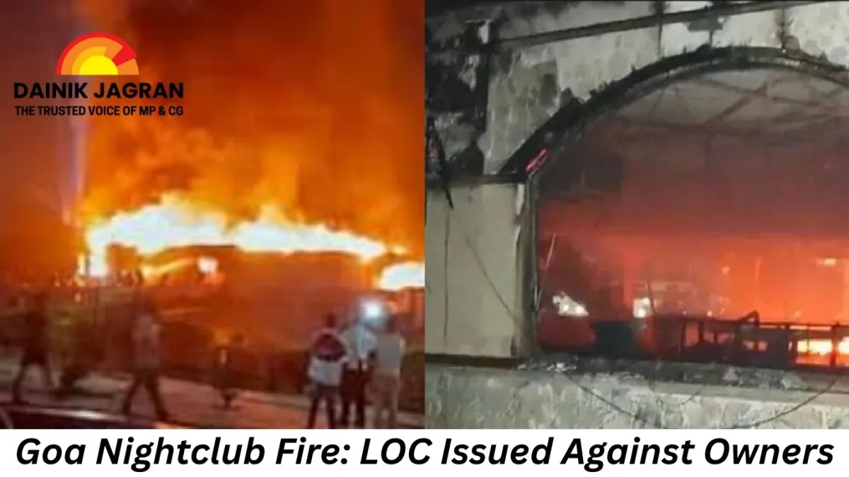Goa Nightclub Fire: LOC Issued Against Owners, Operations Manager ...