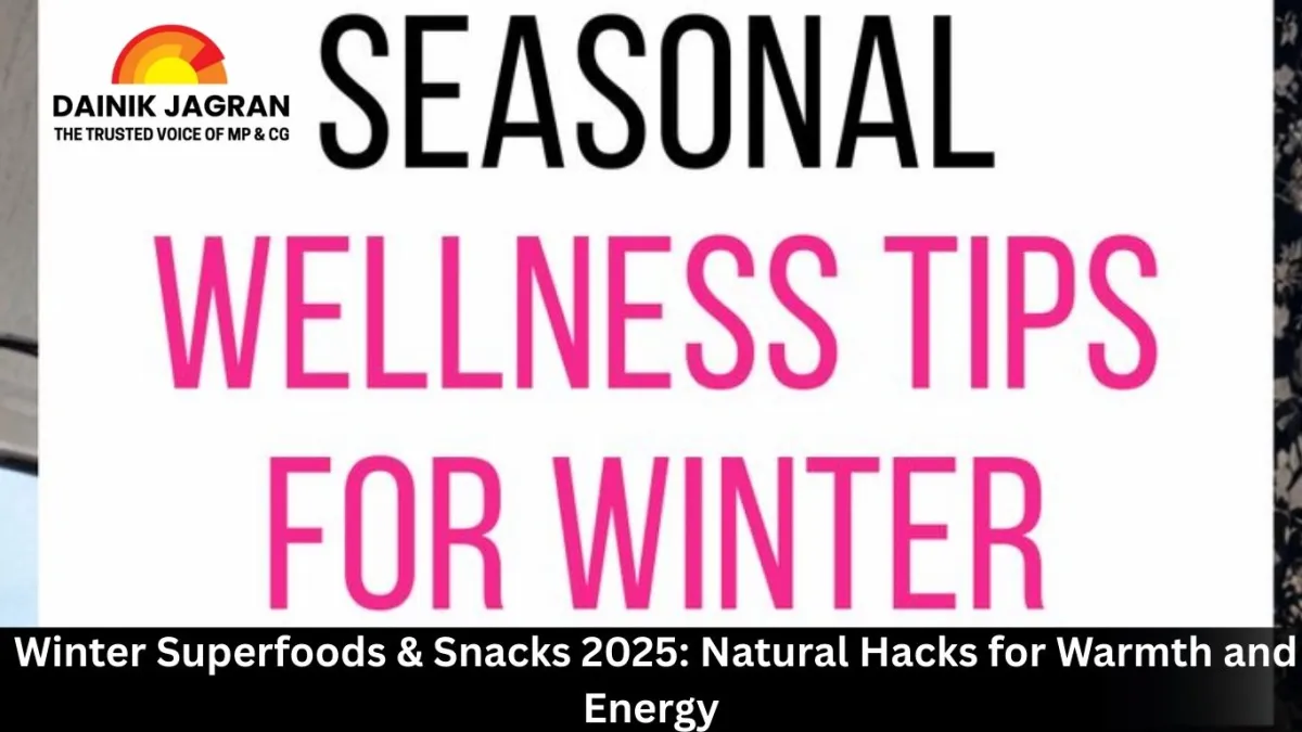 Winter Superfoods & Snacks 2025: Natural Hacks for Warmth and Energy ...
