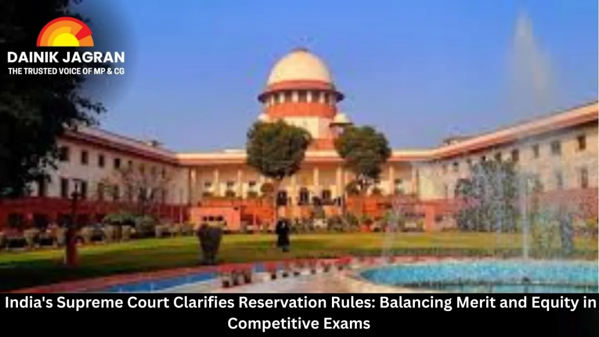 India's Supreme Court Clarifies Reservation Rules: Balancing Merit and ...