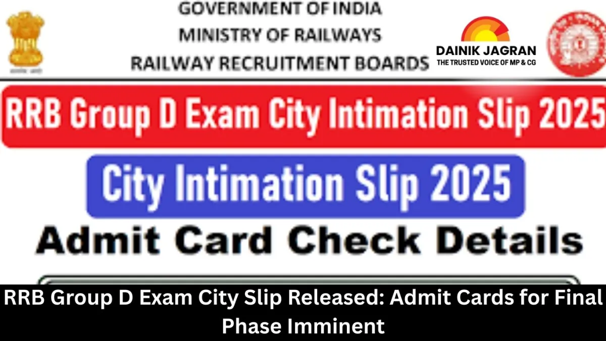 RRB Group D Exam City Slip Released: Admit Cards for Final Phase ...