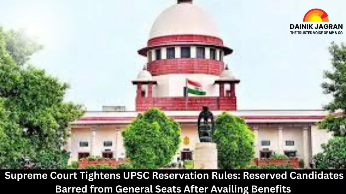 Supreme Court Tightens UPSC Reservation Rules: Reserved Candidates ...