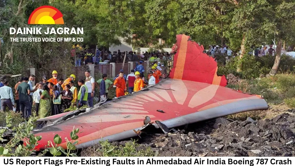 US Report Flags Pre-Existing Faults in Ahmedabad Air India Boeing 787 ...