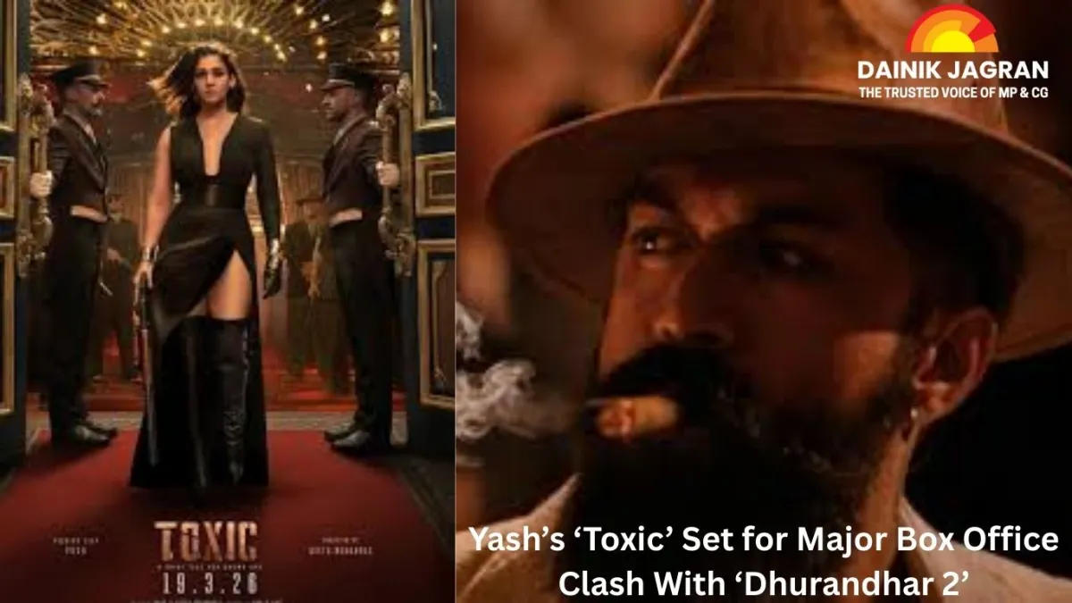 Yash’s ‘Toxic’ Set for Major Box Office Clash With ‘Dhurandhar 2’ as ...