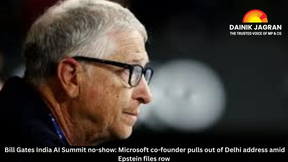 Bill Gates India AI Summit no-show: Microsoft co-founder pulls out of ...