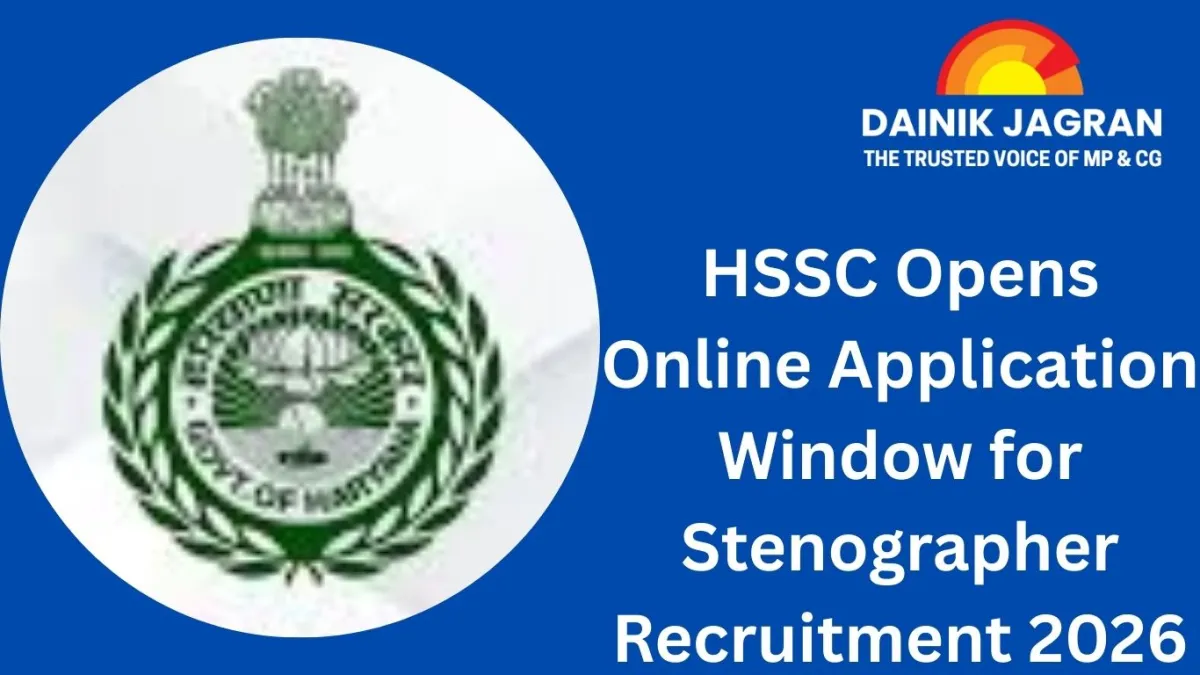 HSSC Opens Online Application Window for Stenographer Recruitment 2026 ...