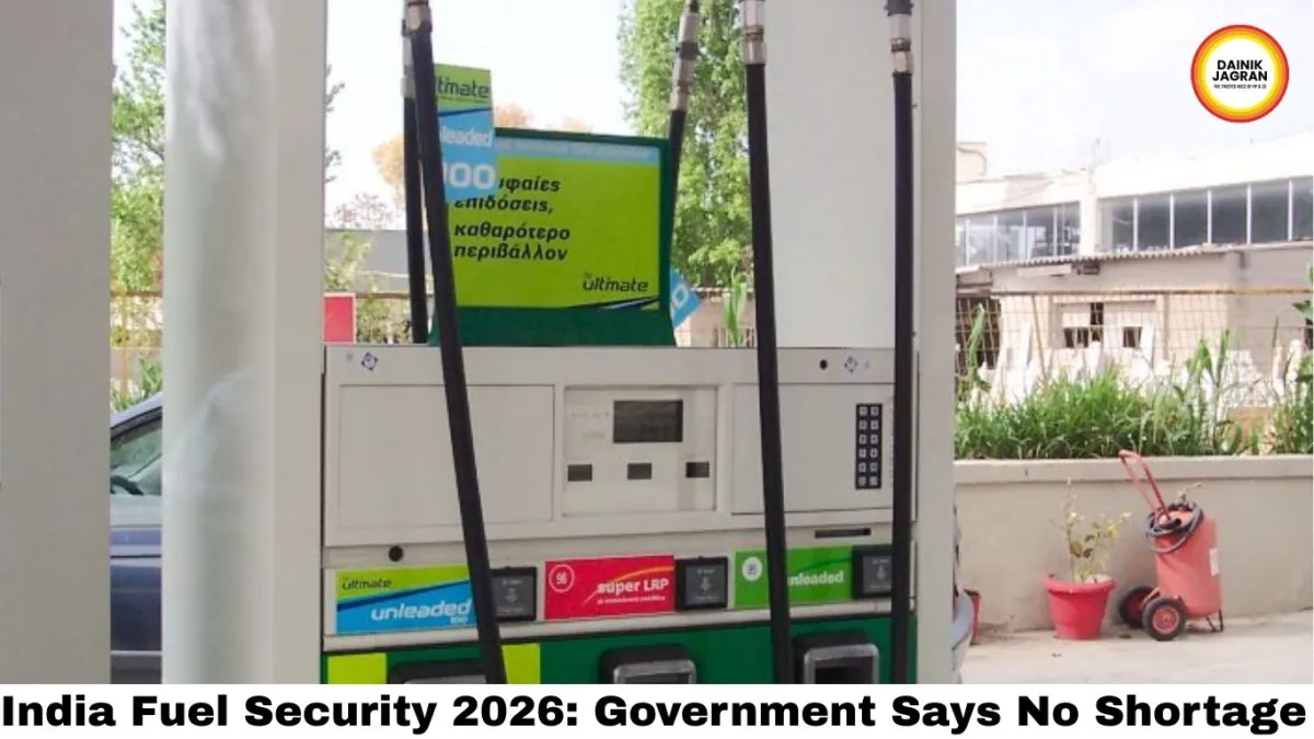 India Fuel Security 2026: Government Says No Shortage — But the Full ...
