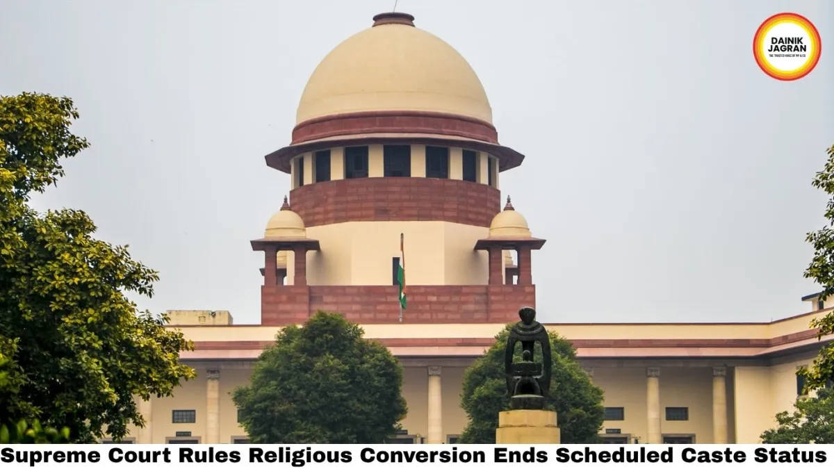 Supreme Court Rules Religious Conversion Ends Scheduled Caste Status ...