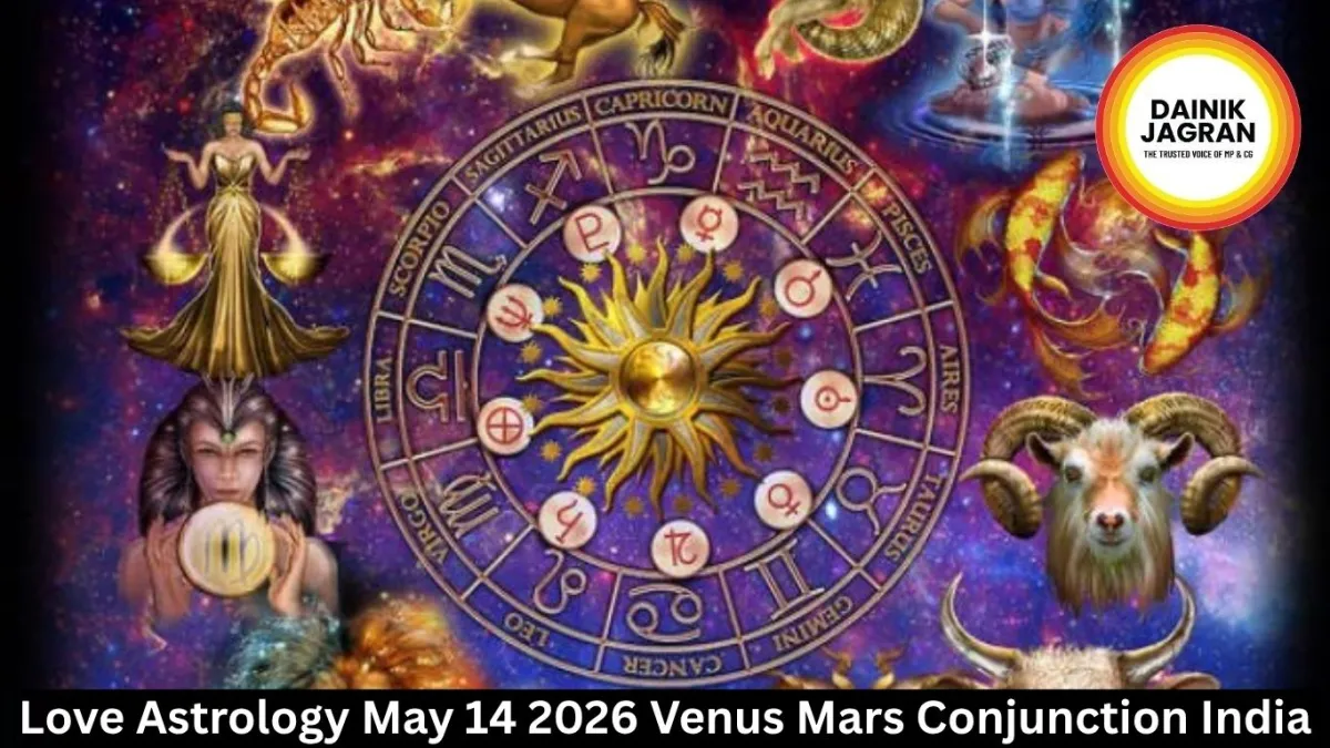 Love Astrology May 14 2026 Venus Mars Conjunction India - Dainik Jagran ...