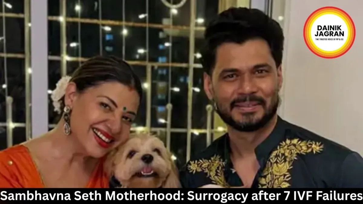 Sambhavna Seth Motherhood: Surrogacy after 7 IVF Failures - Dainik ...