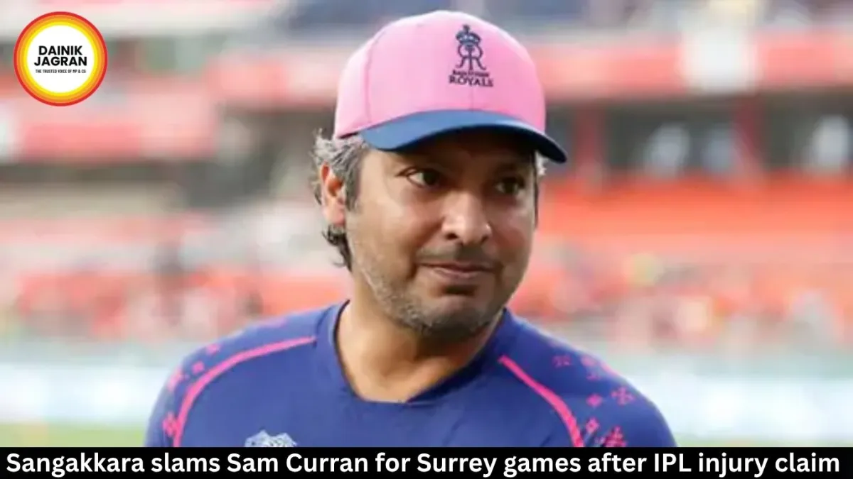 Sangakkara slams Sam Curran over IPL injury fiasco - Dainik Jagran English