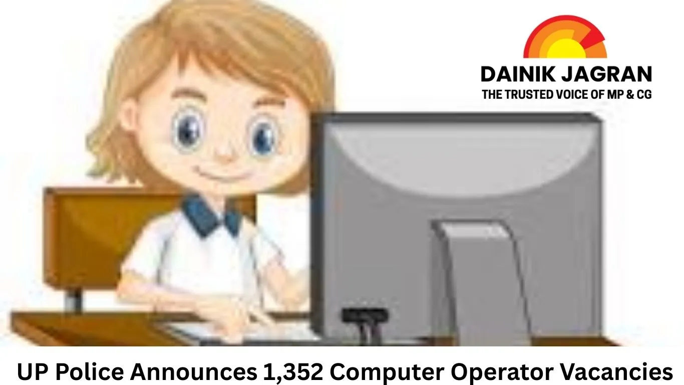 Government Job: UP Police Announces 1,352 Computer Operator Vacancies ...