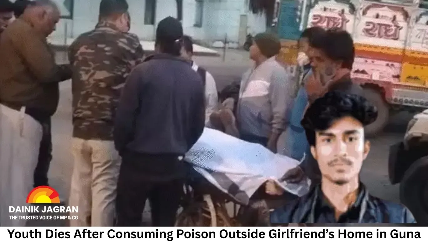 Youth Dies After Consuming Poison Outside Girlfriend’s Home in Guna ...