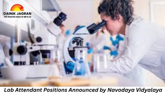 Navodaya Vidyalaya Announces 165 Lab Attendant Vacancies - Dainik ...