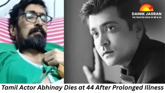 Tamil Actor Abhinay Passes Away at 44 After Long Illness; Film Industry Mourns Loss - Dainik ...