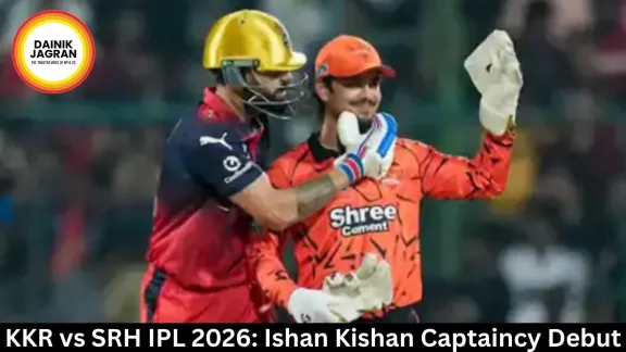 KKR vs SRH IPL 2026: Ishan Kishan Captaincy Debut - Dainik Jagran English