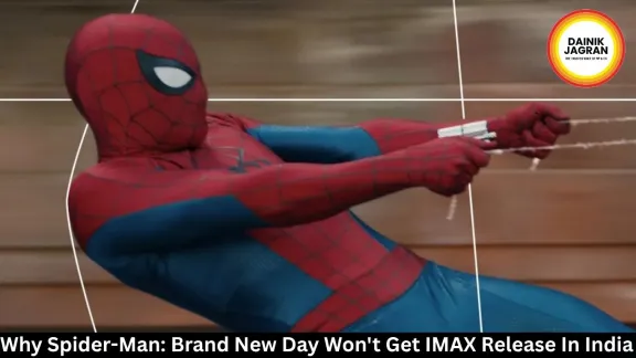 Why Spider-Man: Brand New Day Skips IMAX In India - Dainik Jagran English