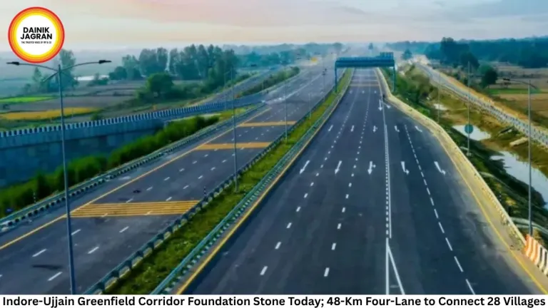 Indore-Ujjain Greenfield Corridor Foundation Stone Today; 48-Km Four ...