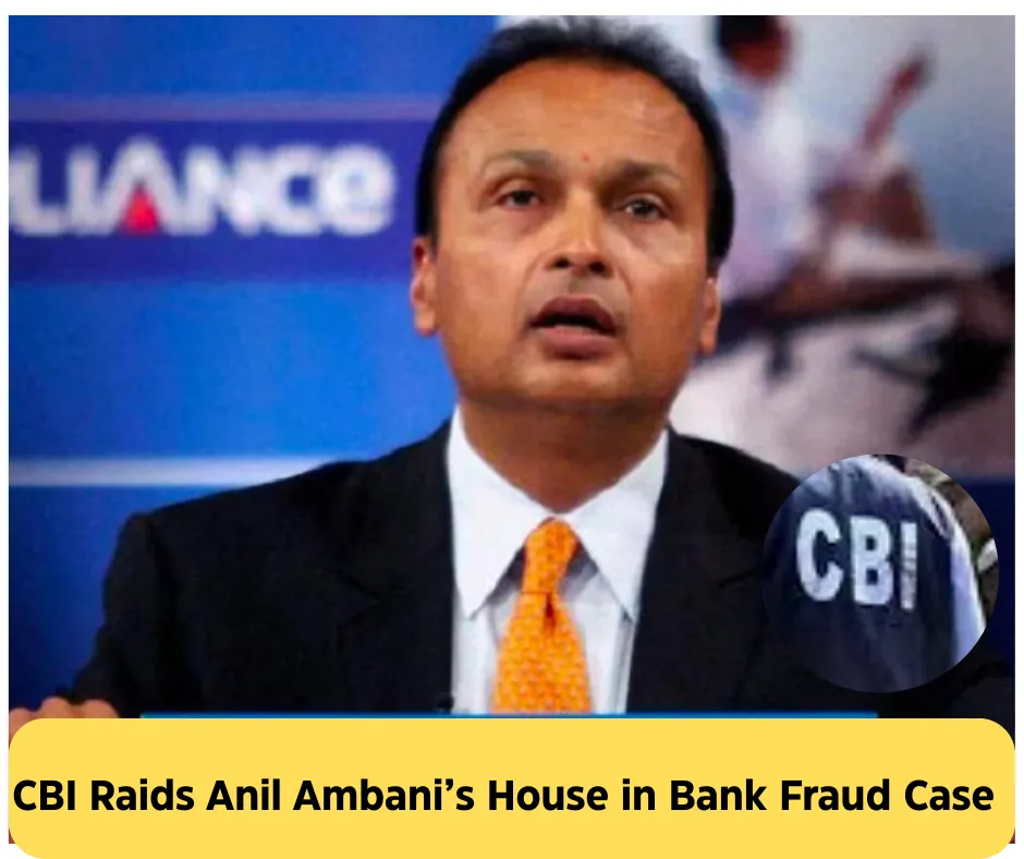 CBI Raids Anil Ambani’s House in ₹17,000 Crore Bank Fraud Case - Dainik ...