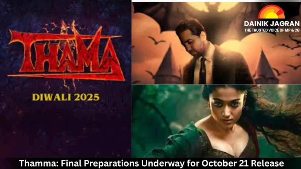 Thamma: Final Preparations Underway for October 21 Release - Dainik ...