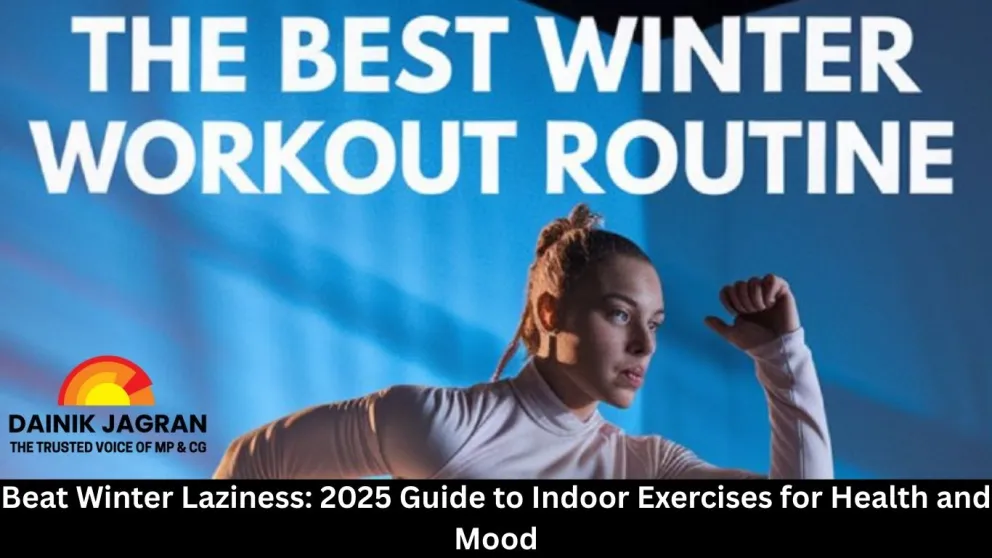 Beat Winter Laziness: 2025 Guide to Indoor Exercises for Health and ...