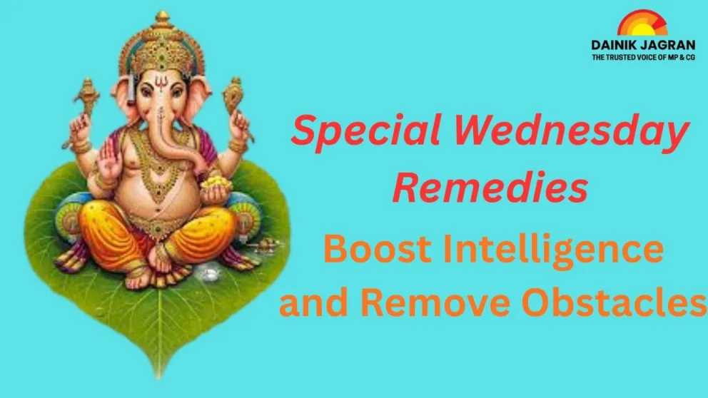 Special Wednesday Remedies: Boost Intelligence and Remove Obstacles ...