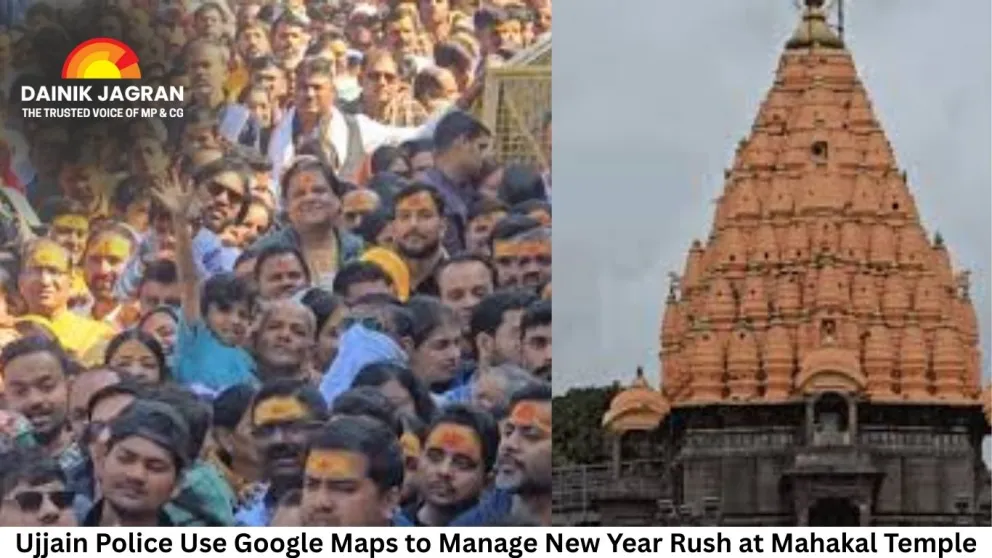 Ujjain Police Use Google Maps to Manage New Year Rush at Mahakal Temple ...