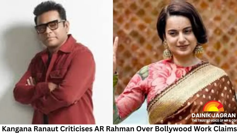 Kangana Ranaut Criticises AR Rahman Over Bollywood Work Claims, Cites ...