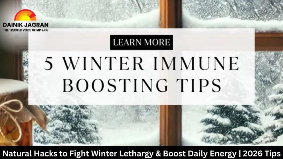 Natural Hacks to Fight Winter Lethargy & Boost Daily Energy | 2026 Tips ...