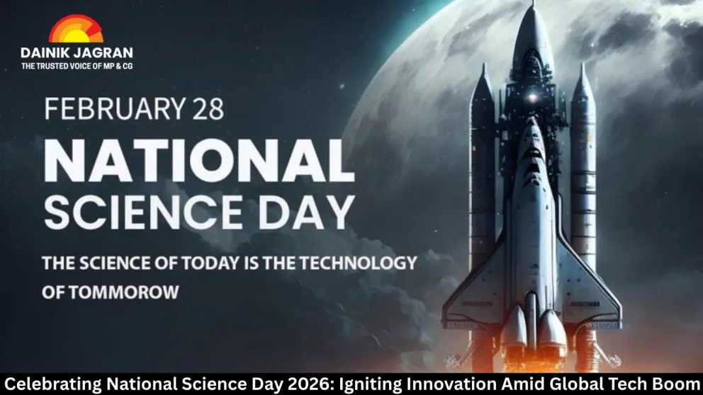 Celebrating National Science Day 2026: Igniting Innovation Amid Global ...