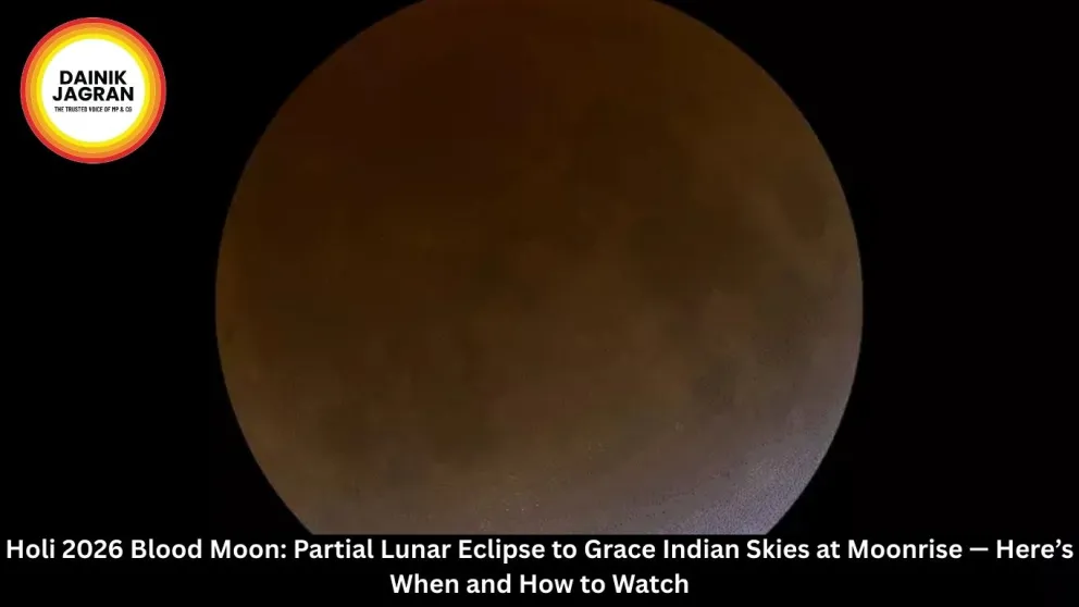 Holi 2026 Blood Moon: Partial Lunar Eclipse to Grace Indian Skies at ...