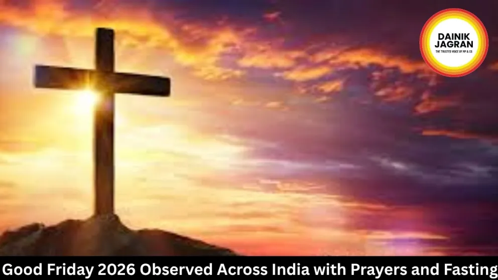 Good Friday 2026 Observed Across India with Prayers and Fasting ...