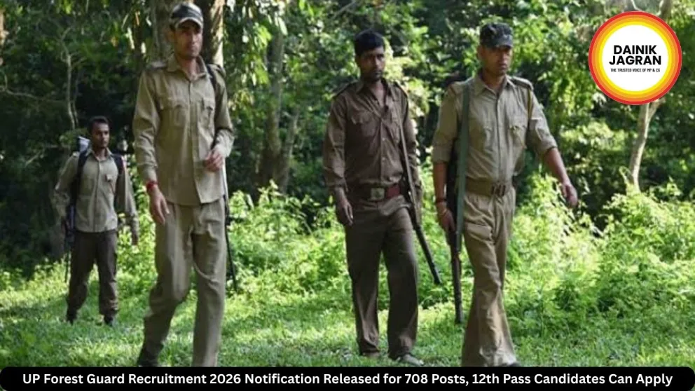 UP Forest Guard Recruitment 2026 Notification Released for 708 Posts ...