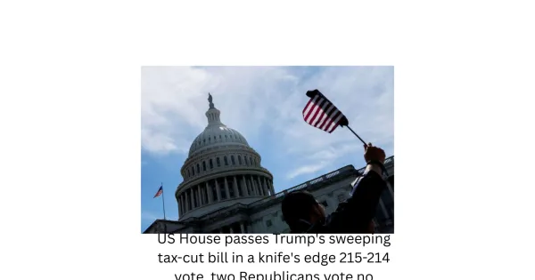 US House passes Trump's sweeping tax-cut bill in a knife's edge 215-214 vote - Dainik Jagran English