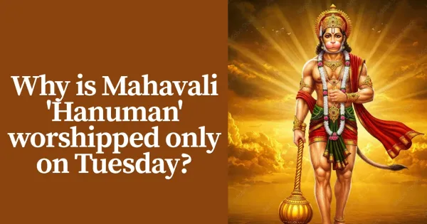 Why is Mahavali 'Hanuman' worshipped only on Tuesday? Know the reason ...