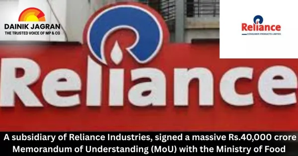 Reliance Consumer Products Signs Rs.40,000 Crore Pact with Government ...