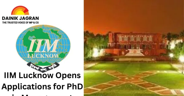 IIM Lucknow Opens Applications for PhD in Management for 2026 Batch ...