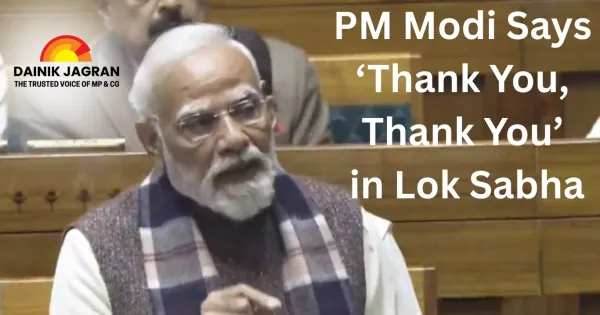 PM Modi Says ‘Thank You, Thank You’ in Lok Sabha; Key Exchanges Mark ...
