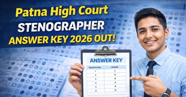 Patna High Court Releases Stenographer Answer Key 2026 for December ...
