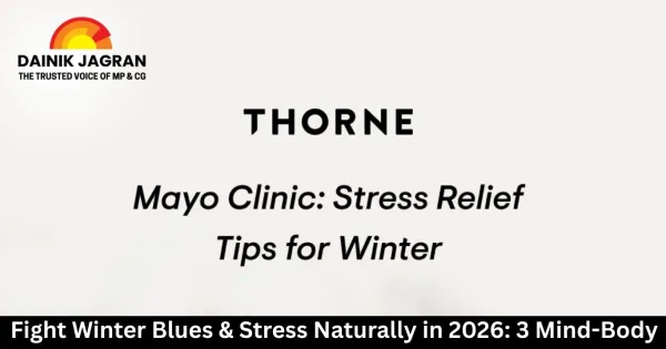 Fight Winter Blues & Stress Naturally in 2026: 3 Mind-Body Hacks for ...