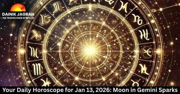 Your Daily Horoscope for Jan 13, 2026: Moon in Gemini Sparks Crucial ...