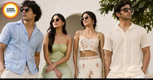 Summer Fashion Trends 2026 for Men & Women in India - Dainik Jagran English