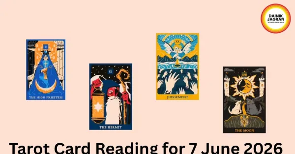Tarot Card Reading for 7 June 2026: Guidance, Growth and New ...