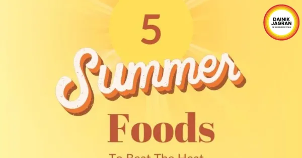 Cooling Summer Foods For Body Temperature Control - Dainik Jagran English